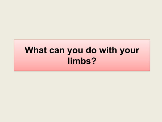 Head, trunk and limbs | PPTX