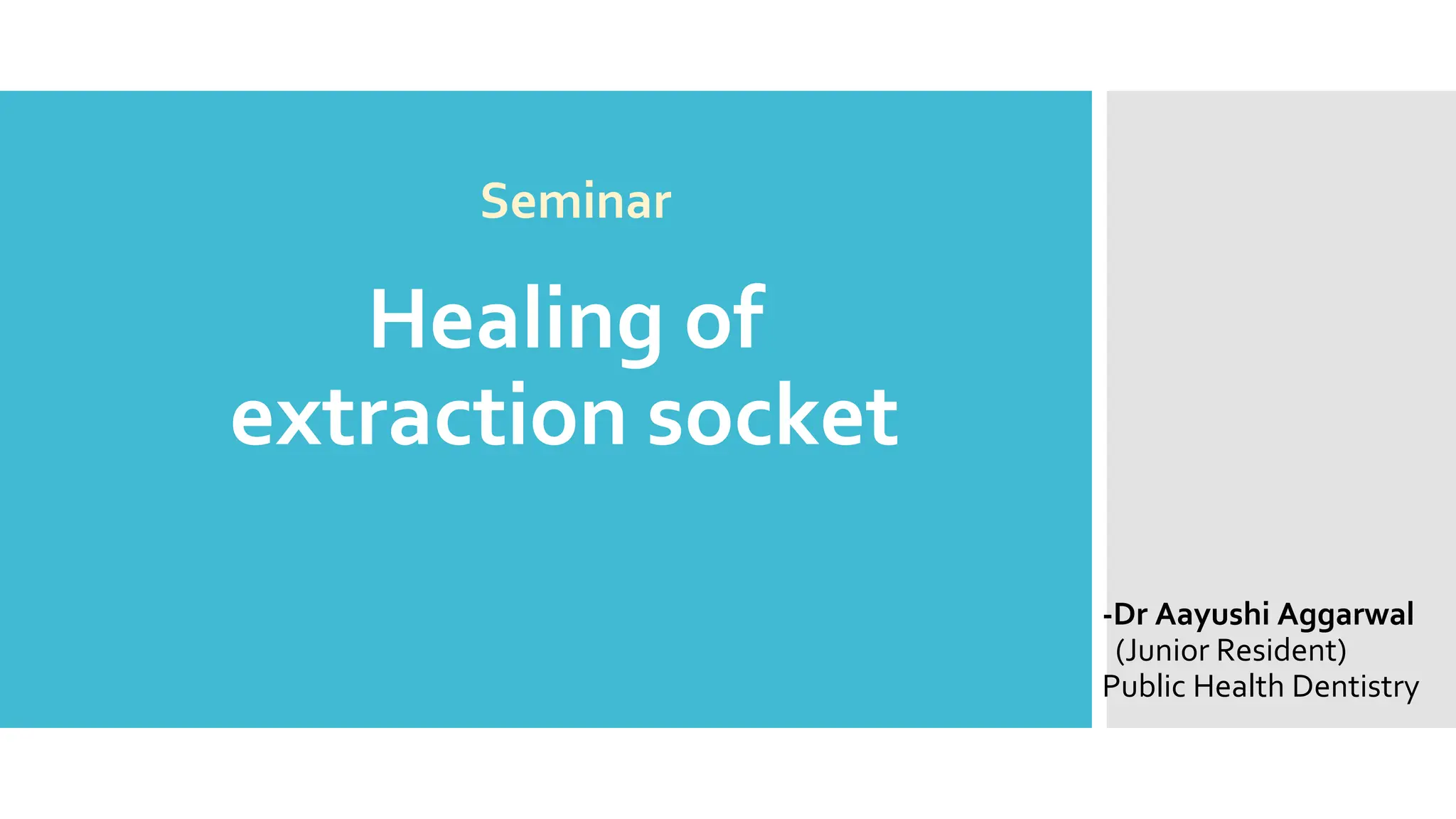 healing of extraction socket power point presentation | PPTX