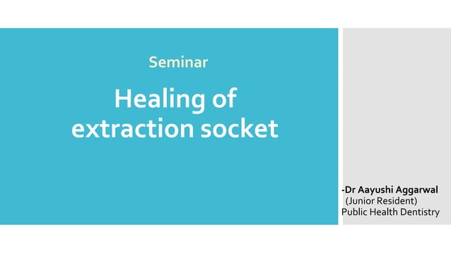 healing of extraction socket power point presentation | PPTX | Dental ...