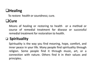Healing cure and spirtuality | PPTX