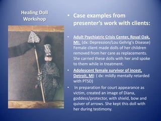 Healing Dolls as therapeutic Art Therapy intervention | PPTX
