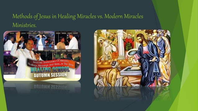 Healing miracles vs Modern Miracles Ministries | PPTX