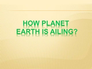 AILING PLANET | PPT