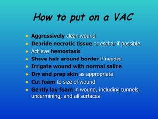 Healing The Wound The Vac System In Woundcare
