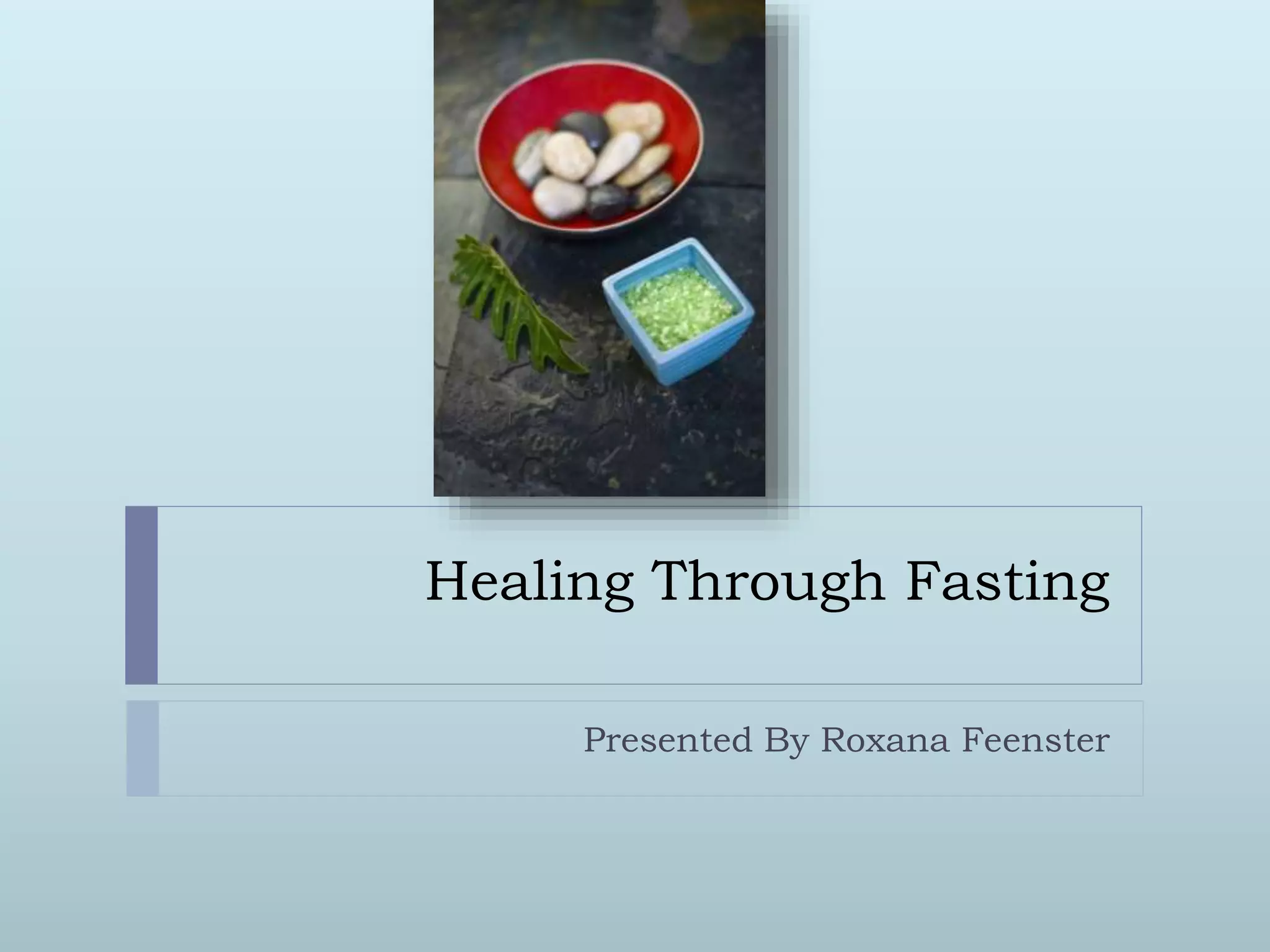 Healing through fasting | PPTX