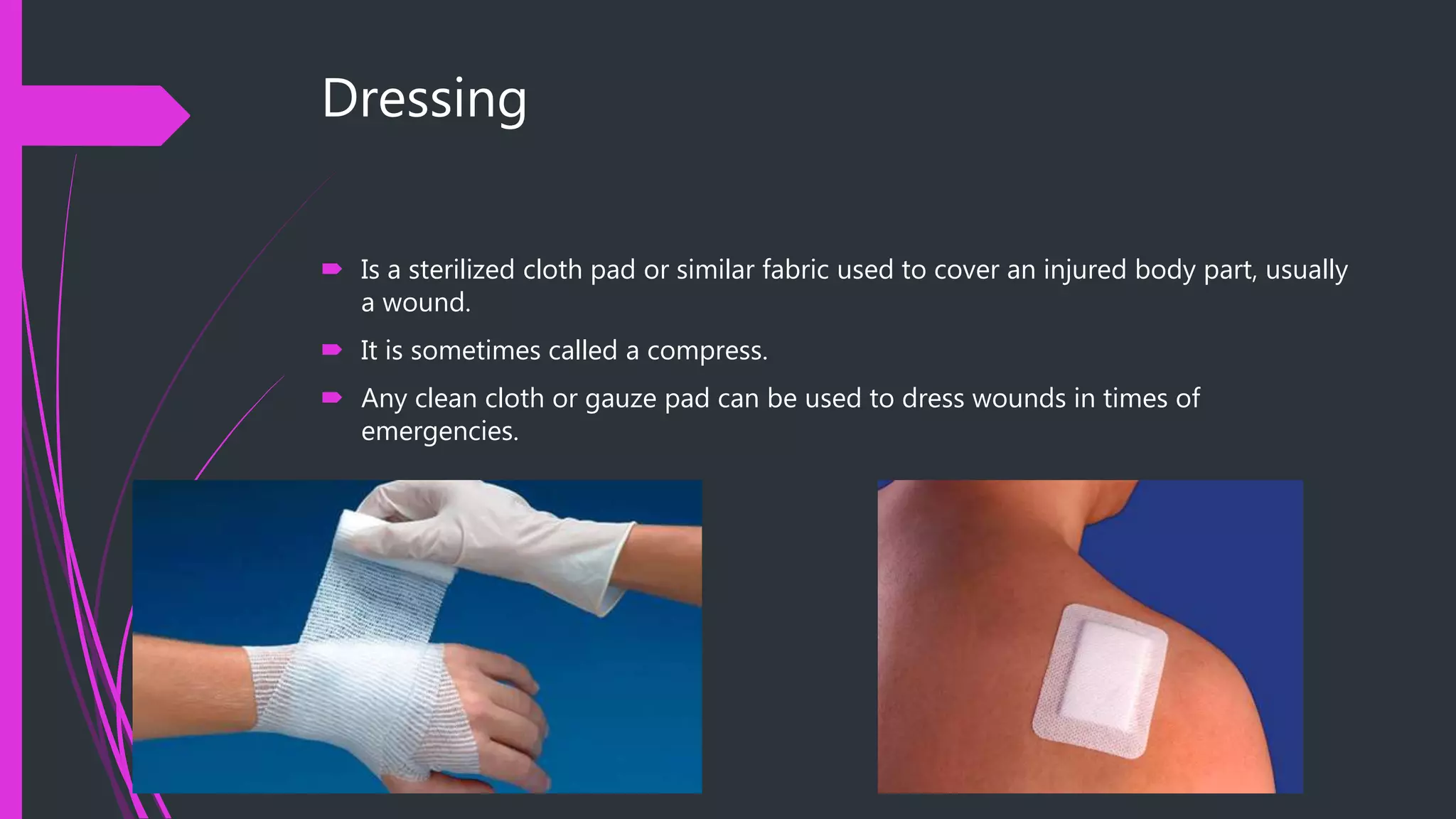 Safety and First Aid: Dressing and Bandaging Techniques | PPT
