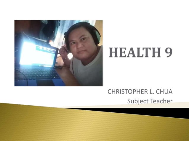 Health 9-q1-powerpoint -TNHS | PPTX