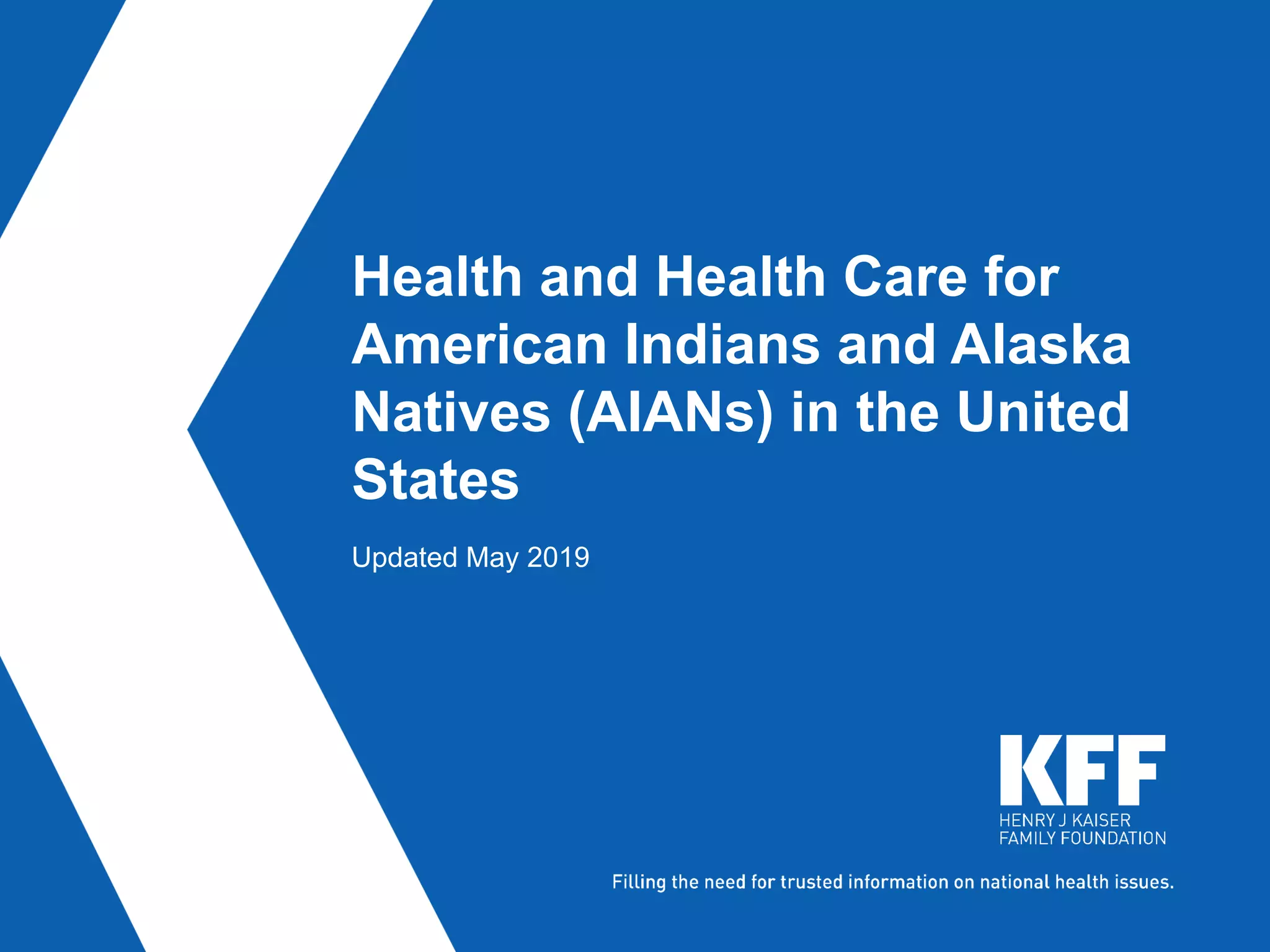 Health and Health Care for American Indians and Alaska Natives (AIANs ...
