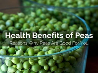 Health benefits-of-peas- | PPTX