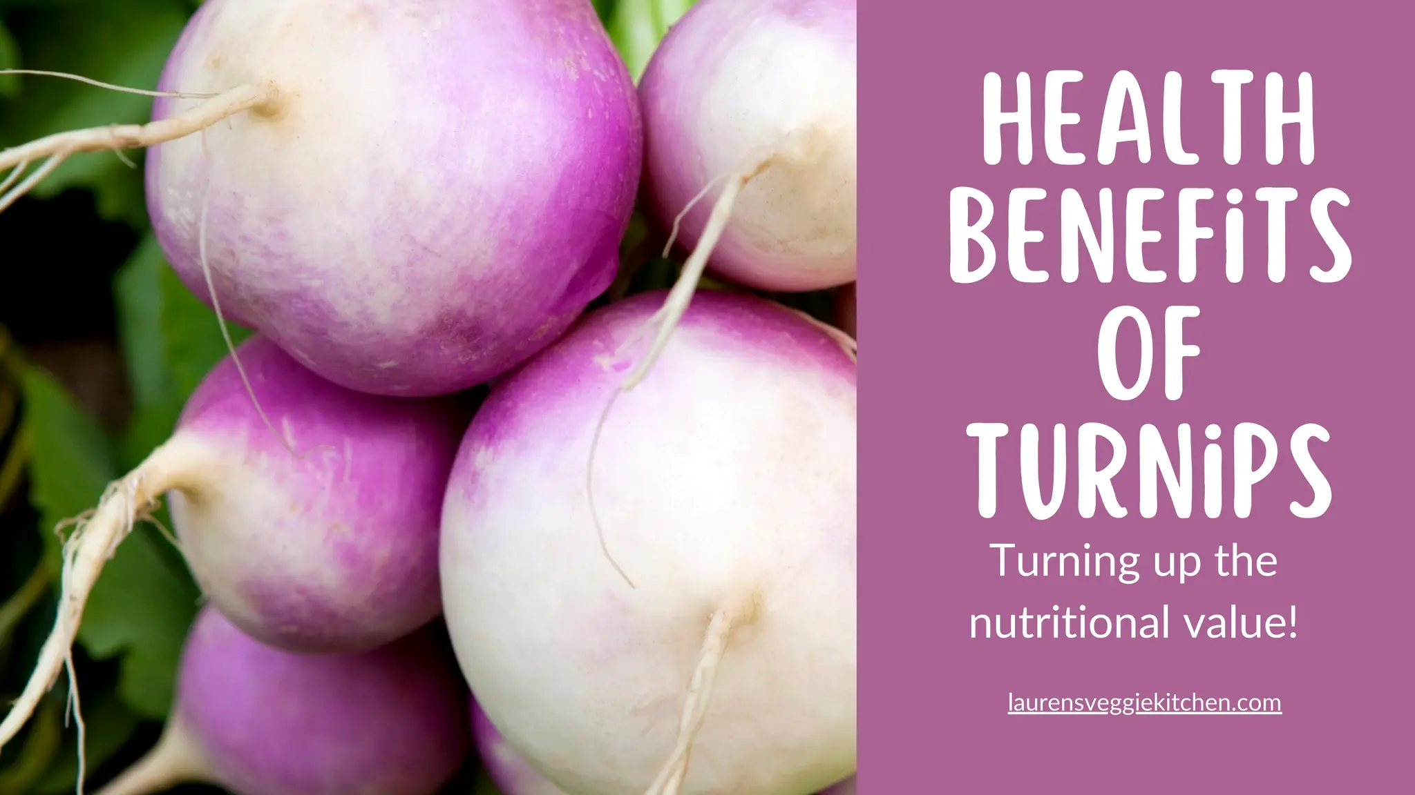 Health Benefits of Turnips - Turning up the Nutritional Value! | PPT