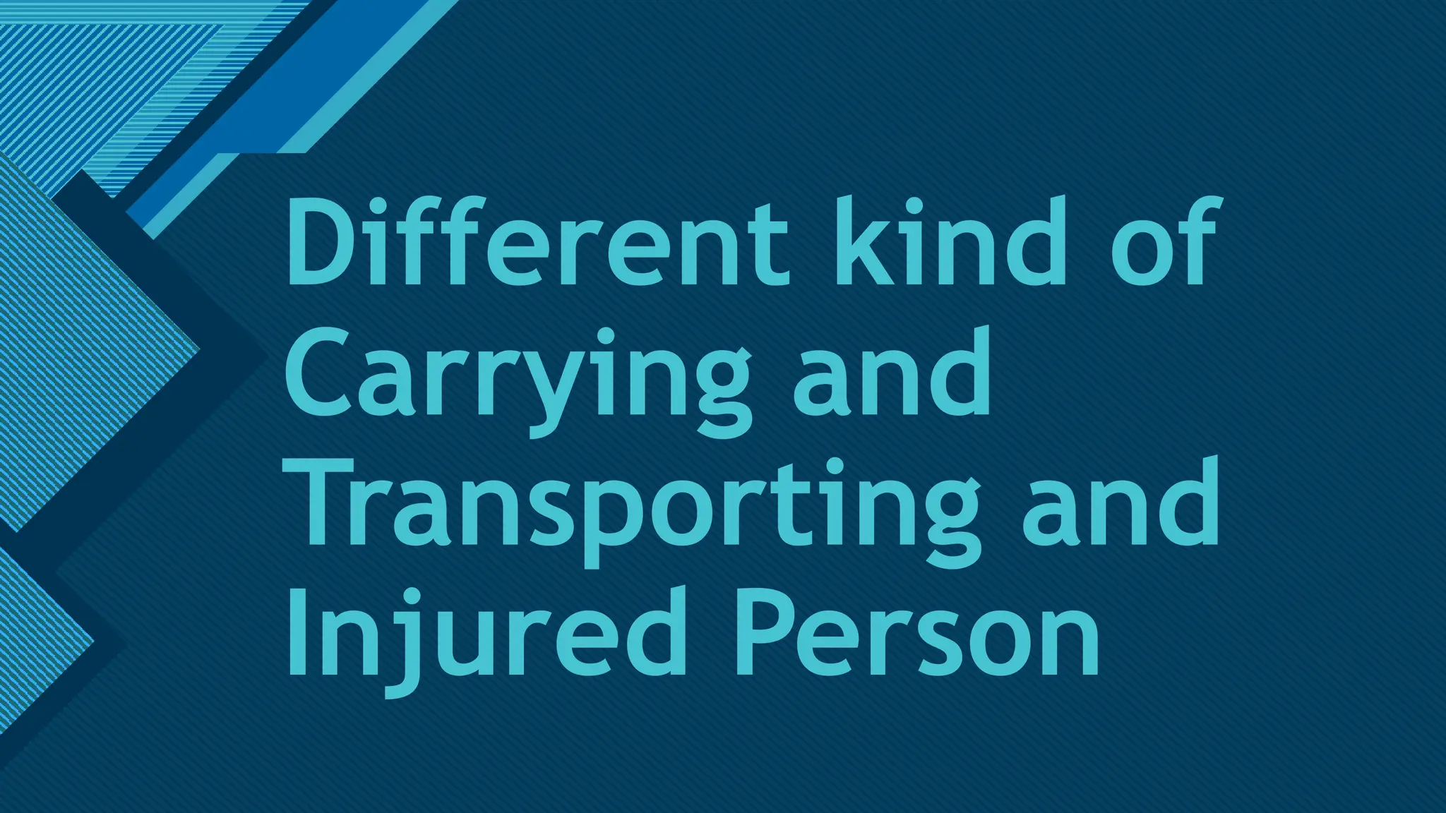 HEALTH - CARRYING AND TRANSPORTING AN INJURED PERSON.pptx