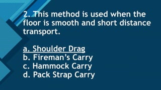 HEALTH - CARRYING AND TRANSPORTING AN INJURED PERSON.pptx