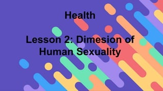 Quarter 1 Health Grade 8 -Human Sexuality.pptx