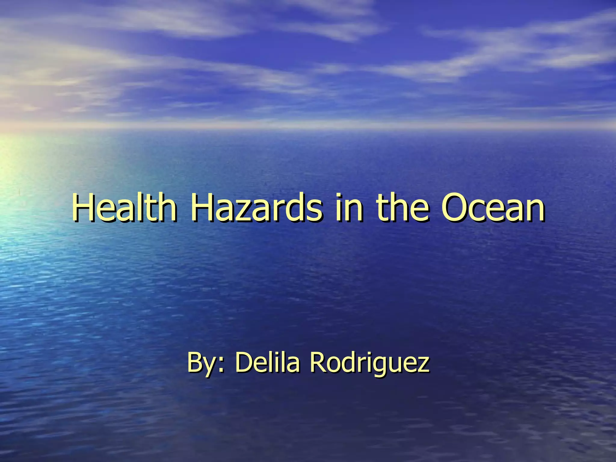 Health Hazards In The Ocean | PPT