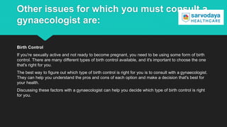 Health Problems You Must Consult A Gynaecologist | PPTX