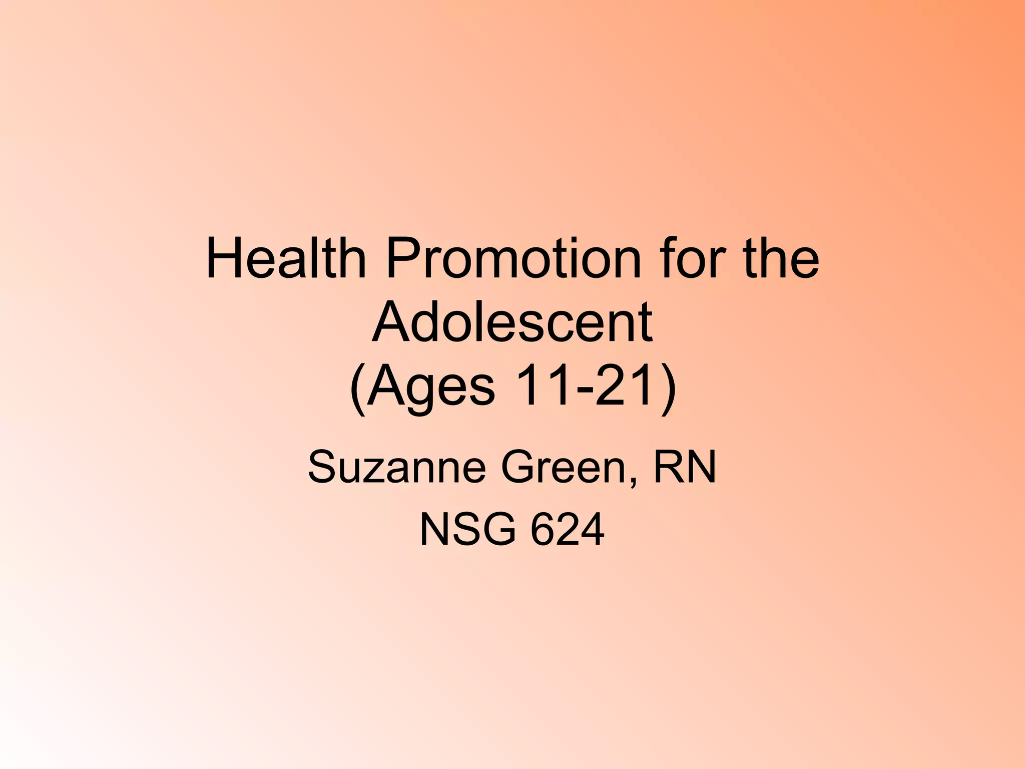 Health Promotion For The Adolescent | PPT