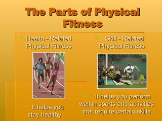 HEALTH-RELATED PHYSICAL FITNESS and its importance | PPT