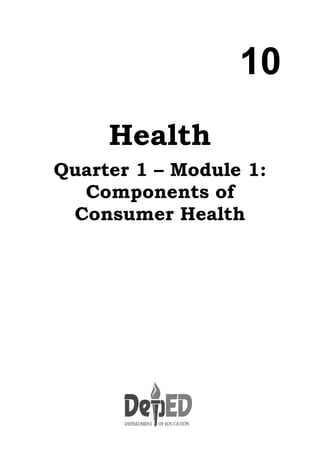Health10_q1_mod1_componentsofconsumerhealth_ver2.docx