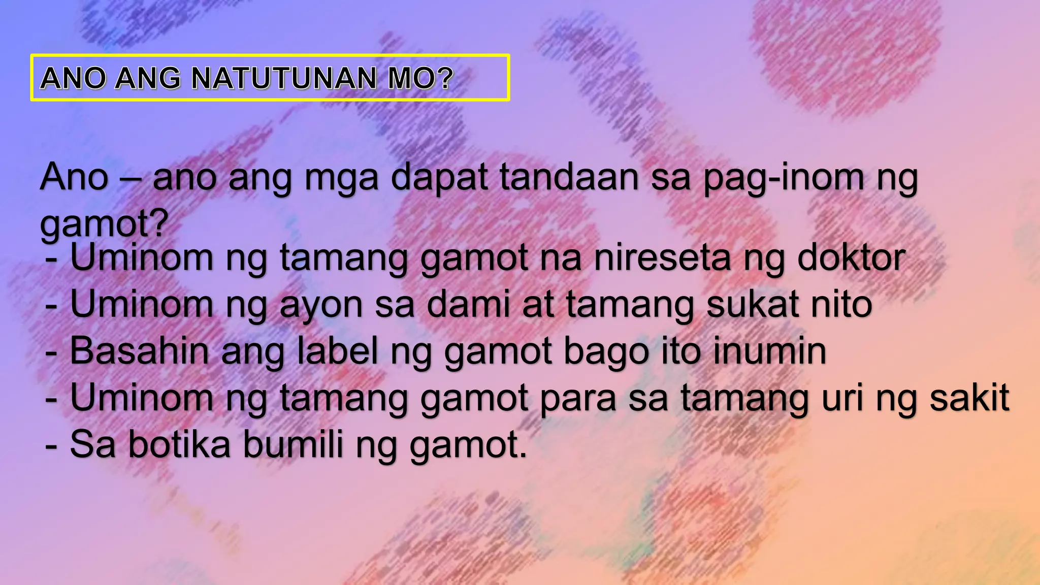 Health 4- Wastong Paraan ng Pag-inum ng Gamot.pptx