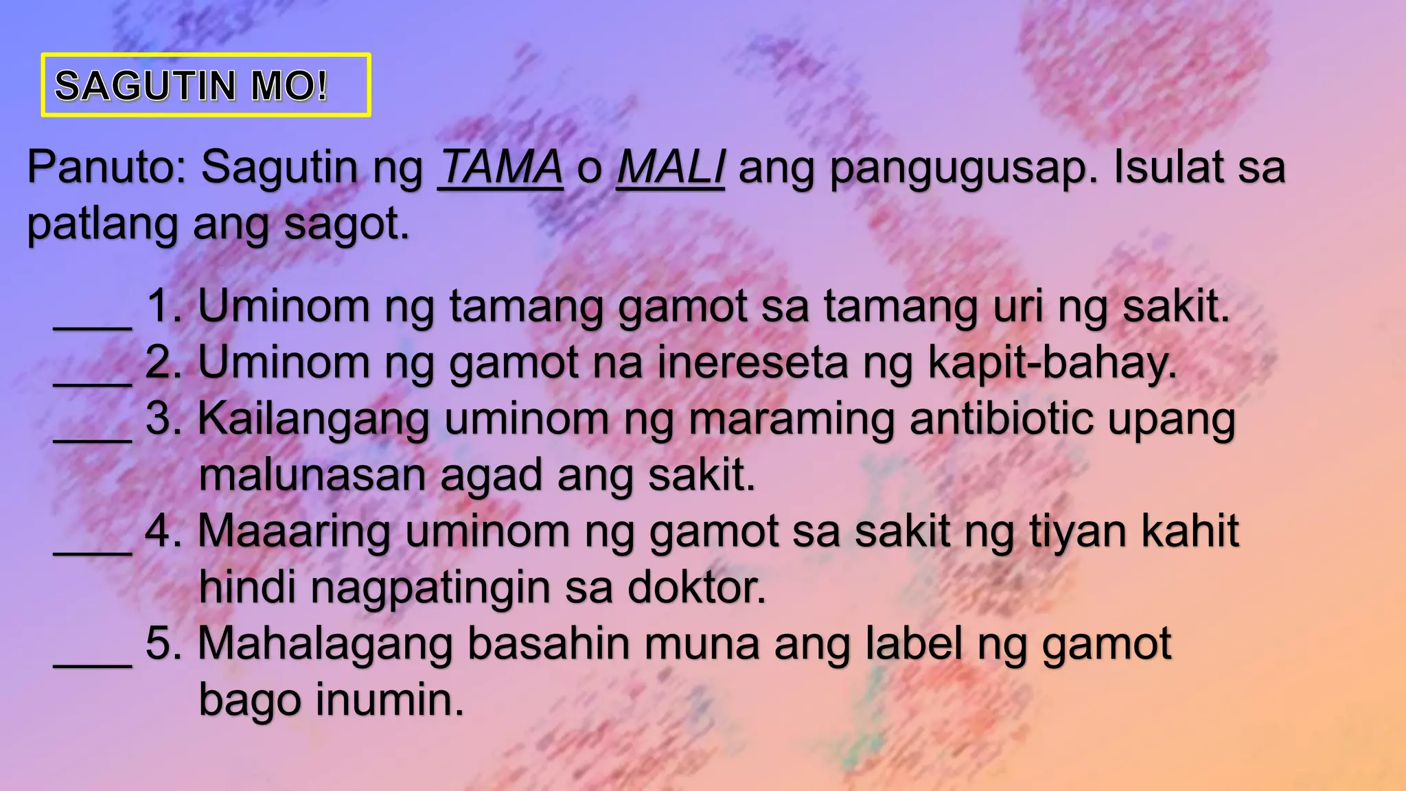 Health 4- Wastong Paraan ng Pag-inum ng Gamot.pptx
