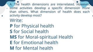 HEALTH 7 Q1 Lesson 1HEALTH AND ITS DIMENSION S.pptx