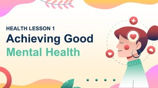 Good Mental Health 7 Lesson 1 Third Quarter | PPTX