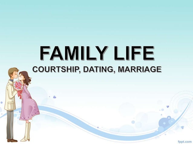 HEALTH 8 Family Life.ppt | Dating | Family and Relationships