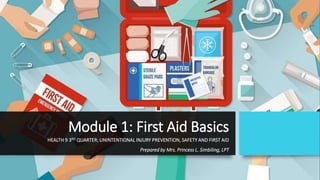 MAPEH Health 9 3rd Quarter Module 1: First Aid Basics | PPTX