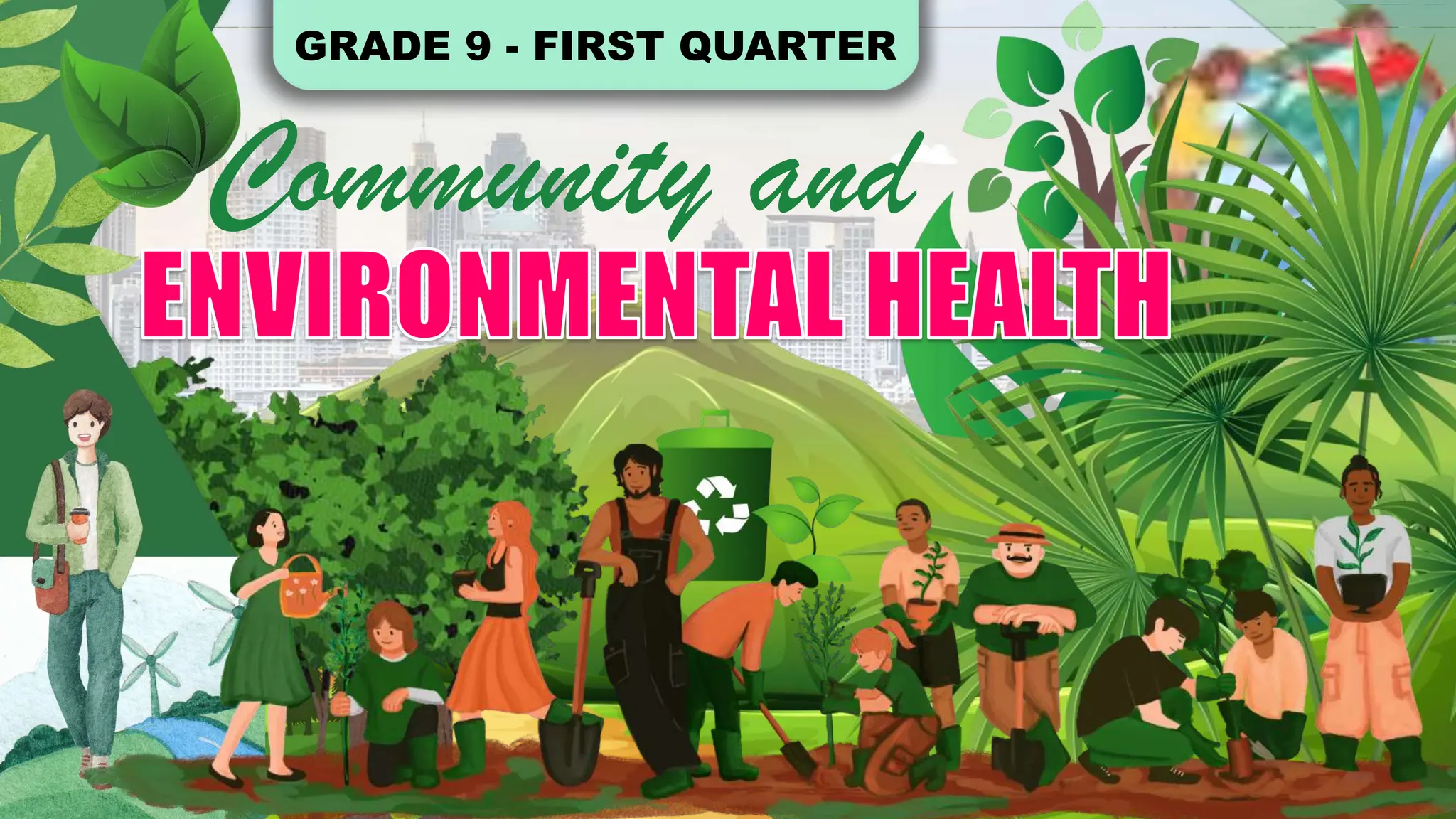 HEALTH GRADE 9 FIRST QUARTER PRESENTATION | PPTX