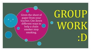 Prevention of Substance Use & Abuse (Gateway Drugs - Cigarettes) | PPTX