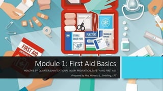 Health 9 Q3 Module 1 First Aid Basics.pptx