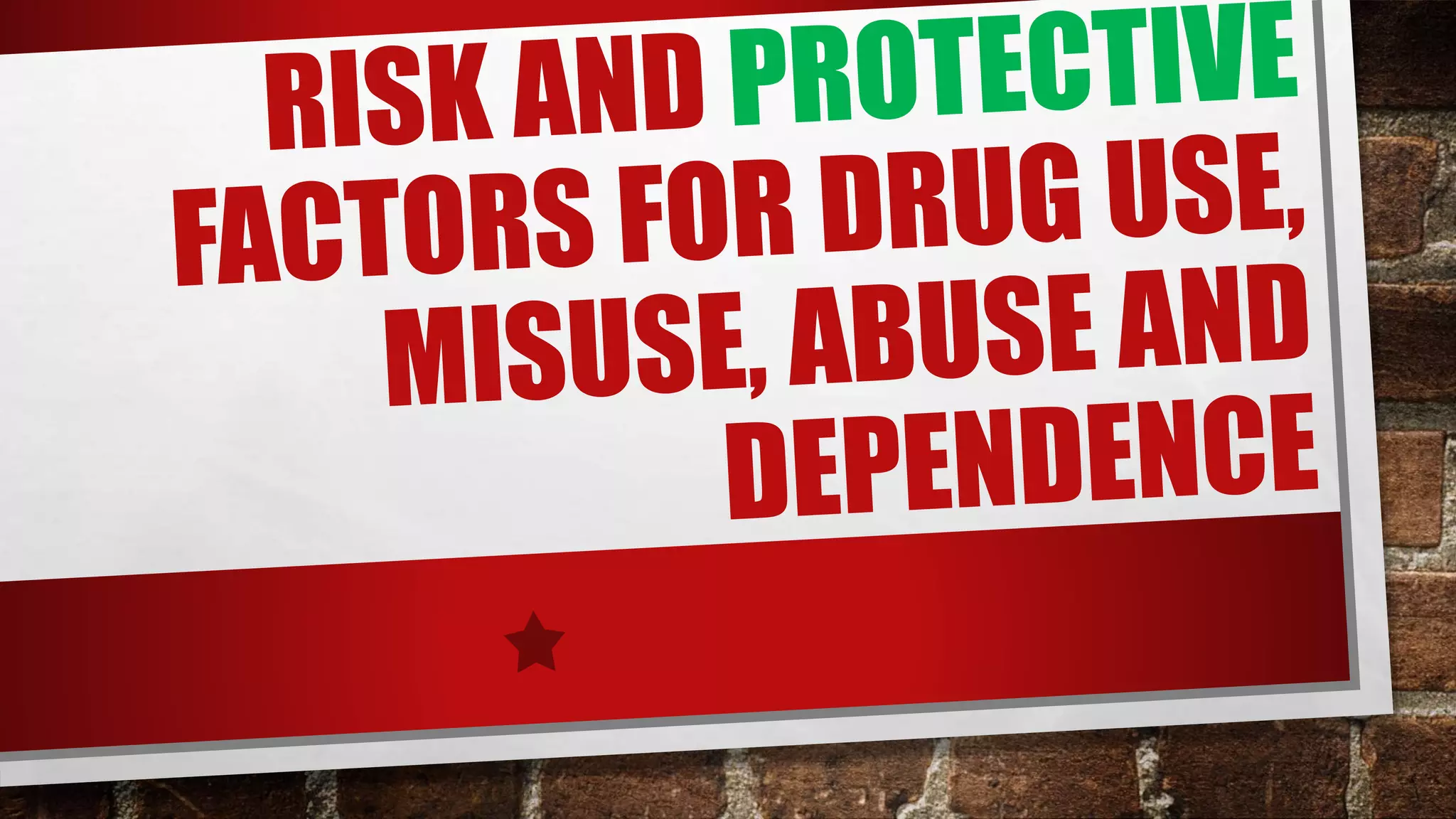 Risk and Protective Factors for Drug Use, Misuse, Abuse and Dependence ...