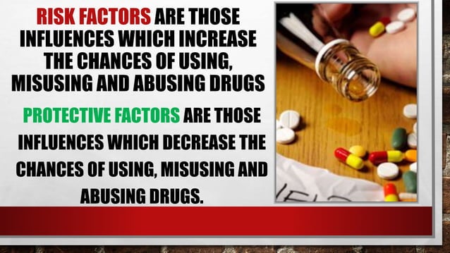 Risk and Protective Factors for Drug Use, Misuse, Abuse and Dependence ...