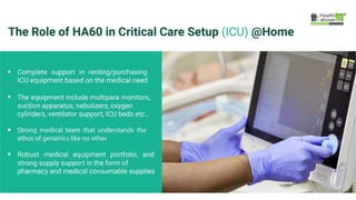 Healthabove60 | Critical Care at Home | PPT