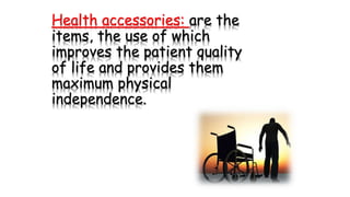 Health accessories by jawad khan | PPTX