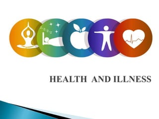 Health and illness introduction | PPTX