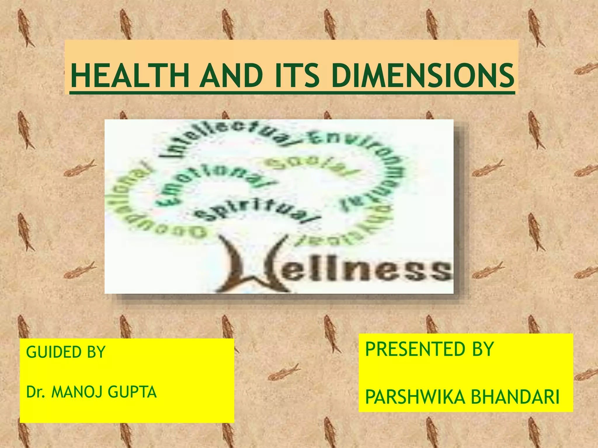 Health and its dimensions | PPTX