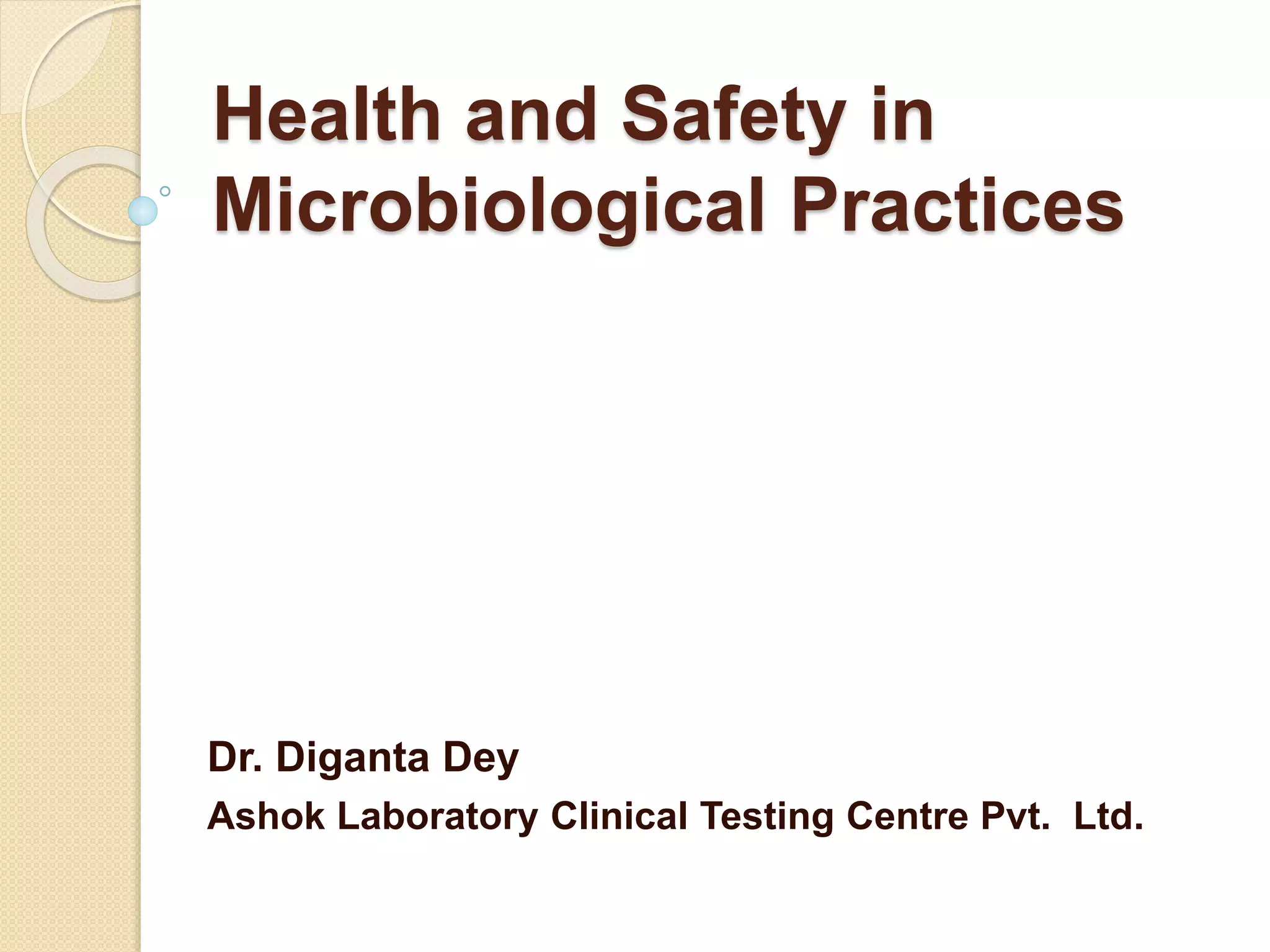 Health and safety in microbiological practices | PPTX