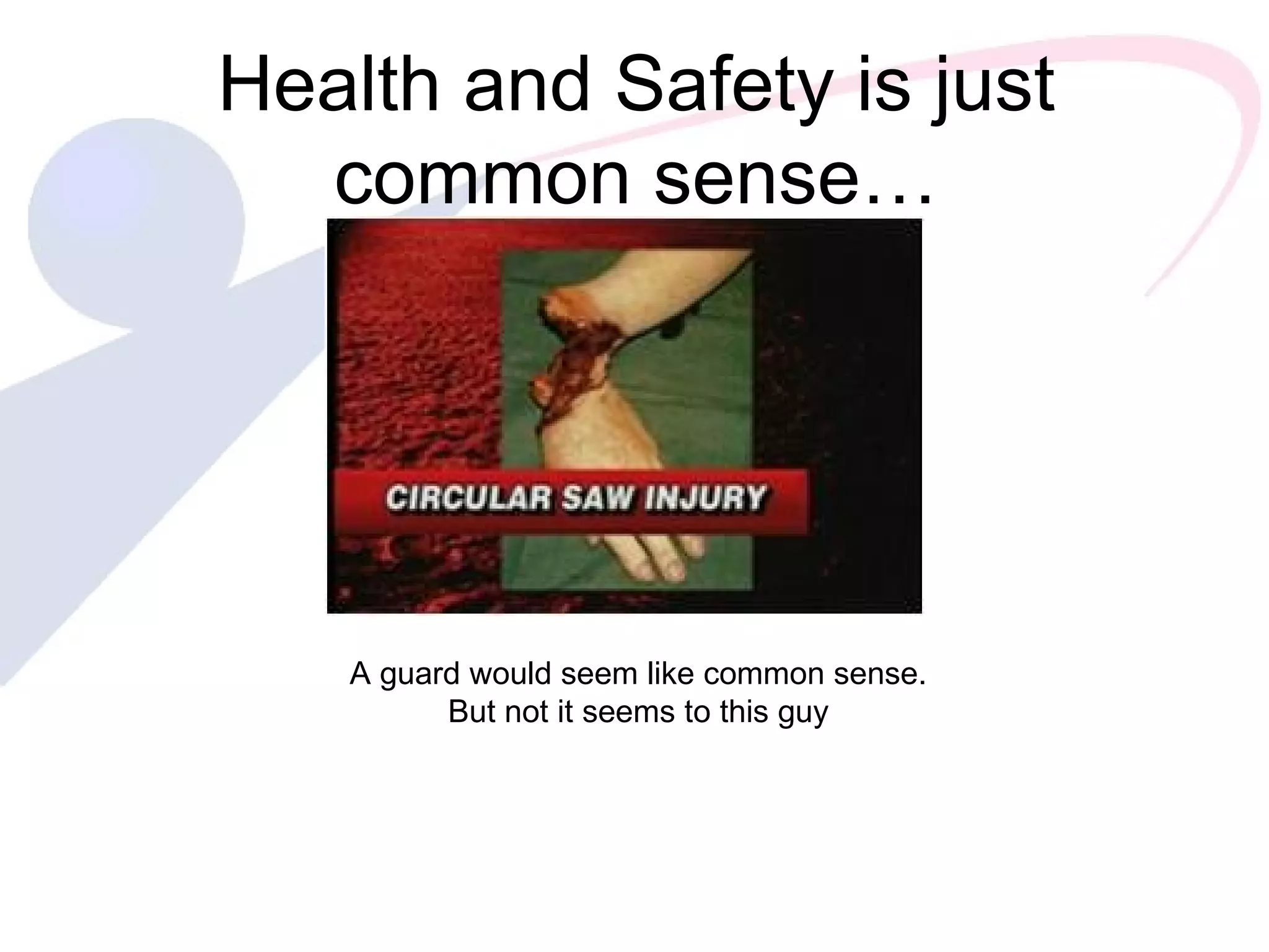 Health and safety_is_just_common_sense... | PPT