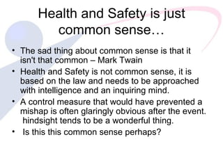 Health and safety_is_just_common_sense... | PPT