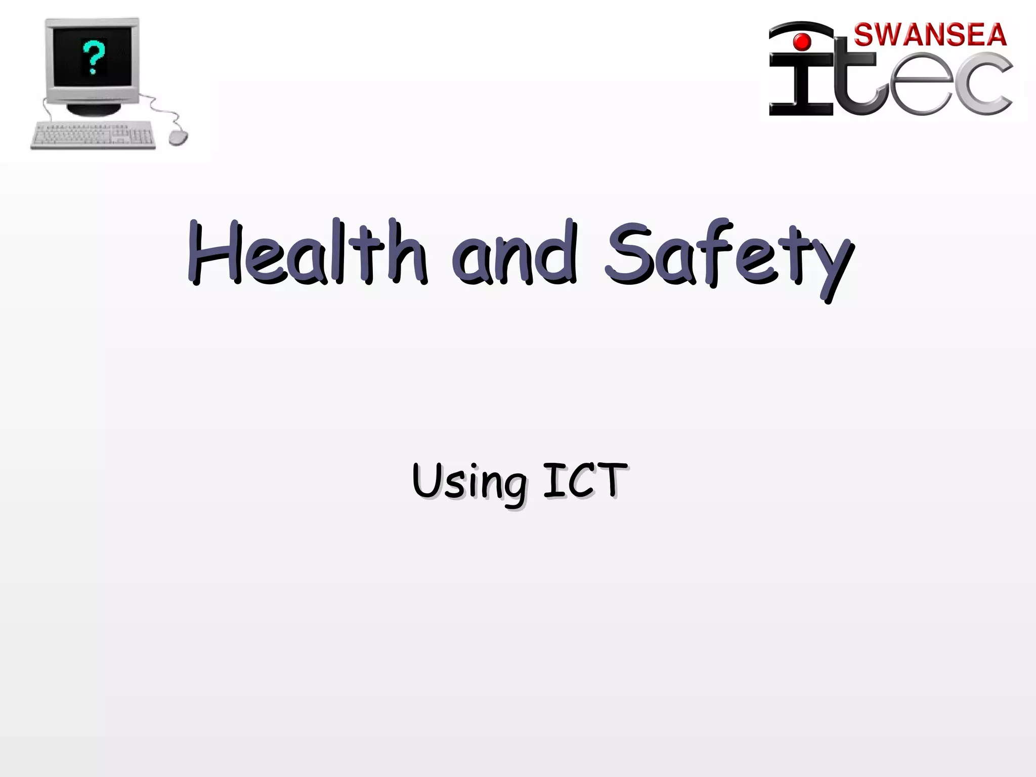 Health and Safety using ICT | PPT