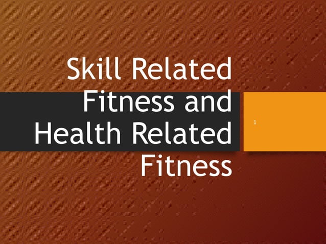 health and skills related fitness.ppt | Bodybuilding | Sports