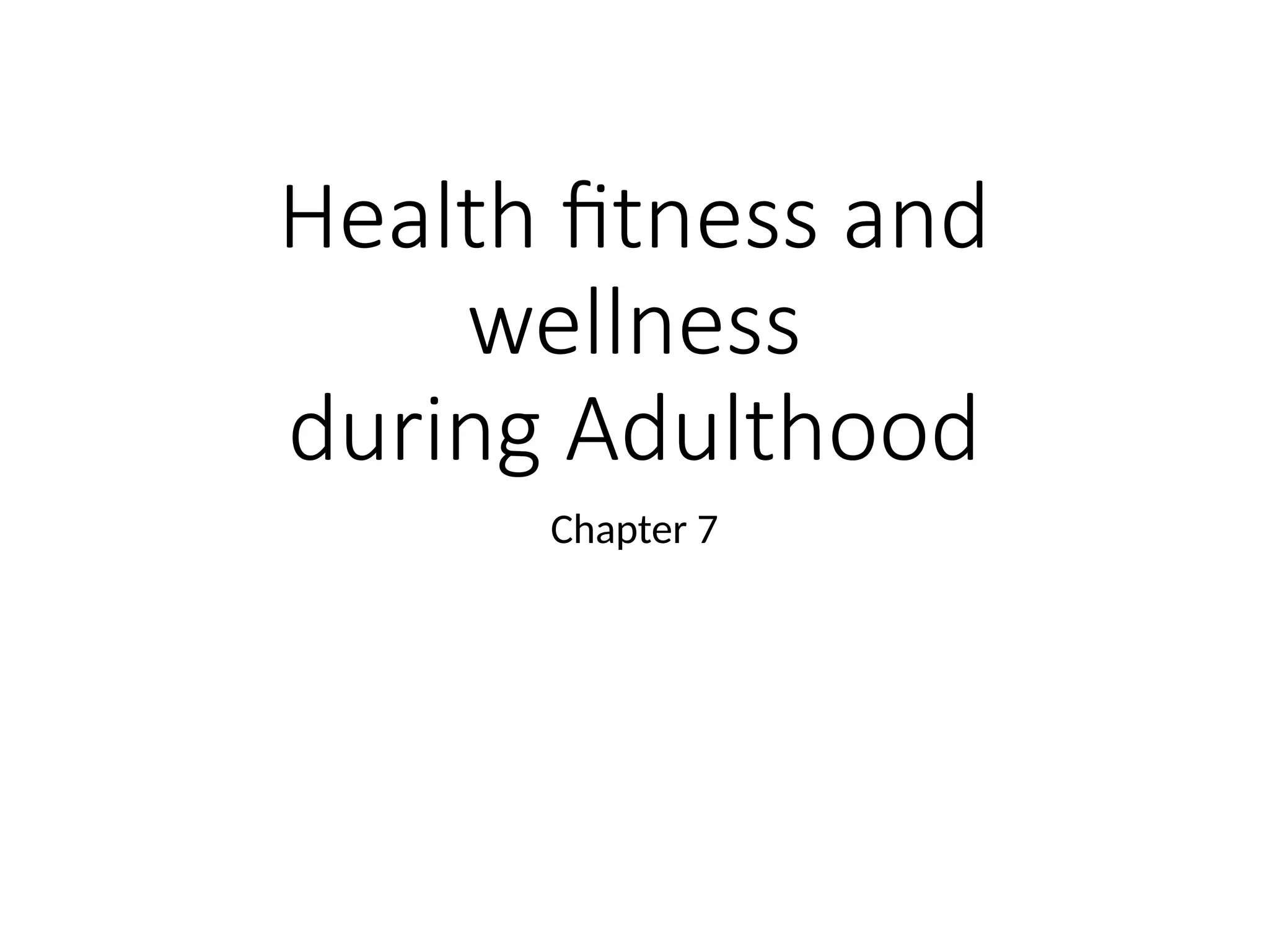 Health and wellness (Chapter 7).pptx for dpt | PPTX