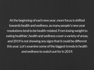Health And Wellness Trends To Watch For In 2019 | PDF
