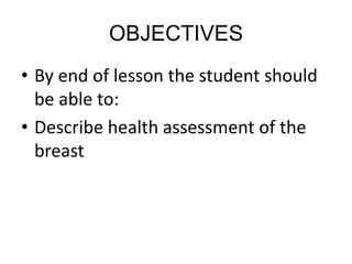 HEALTH ASSESSMENT OF THE BREAST.pptx