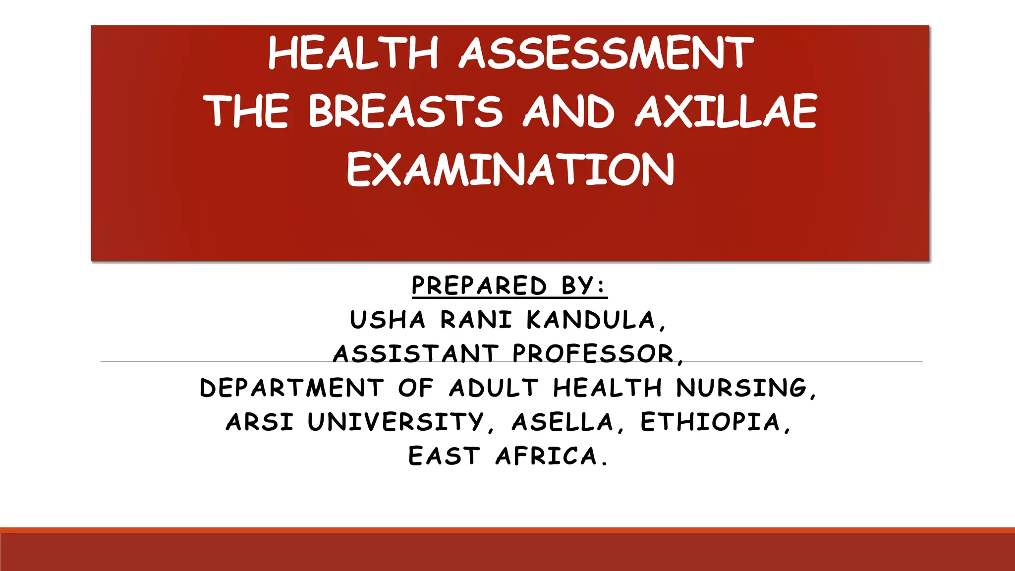 Health assessment on breasts and axillae examination | PPTX