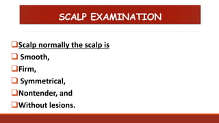 Health assessment on examination of hair | PPTX