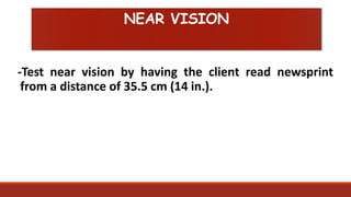Health assessment on examination of the eyes | PPTX