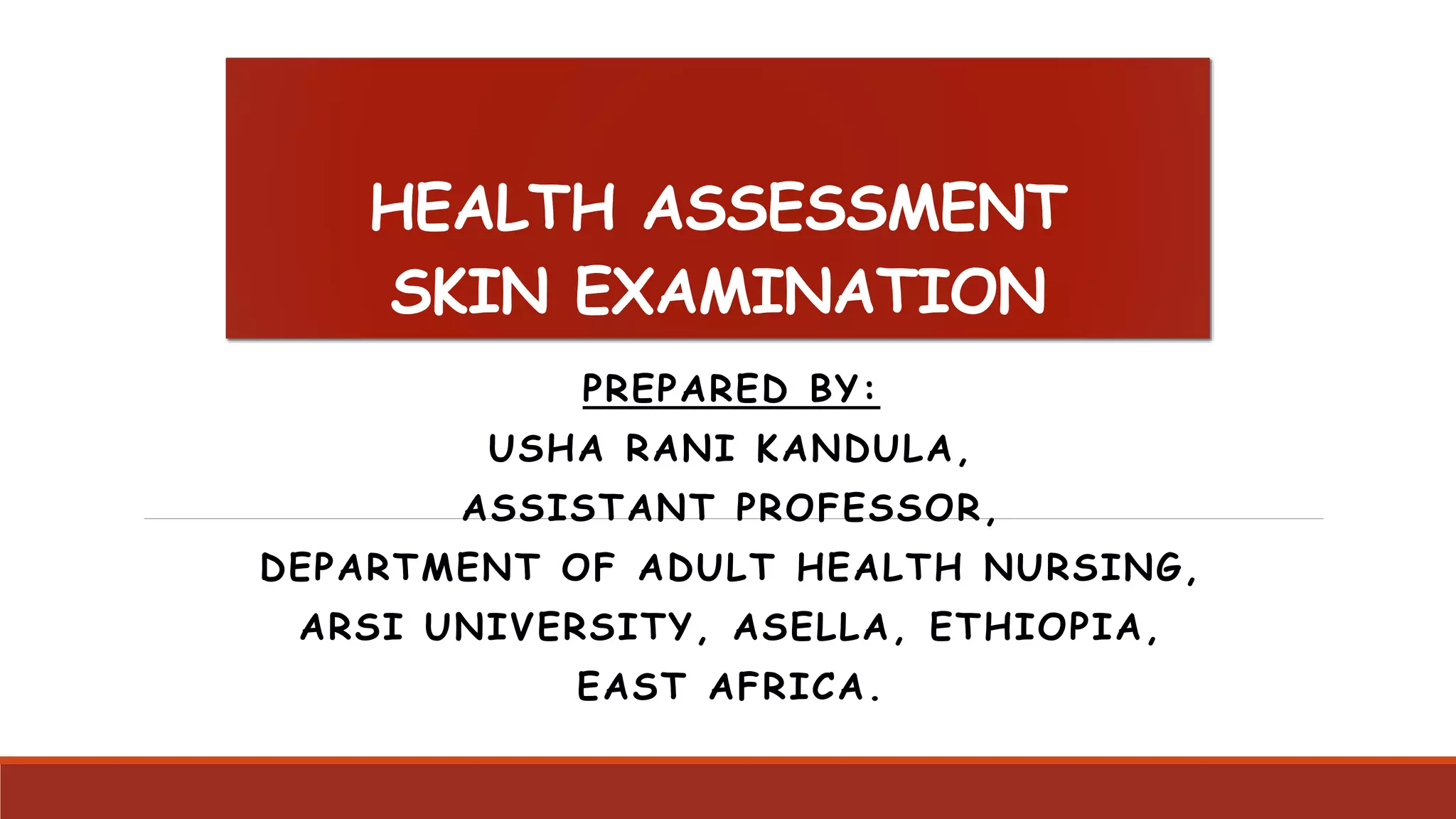 Health assessment on skin examination | PPTX