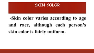 Health assessment on skin examination | PPTX